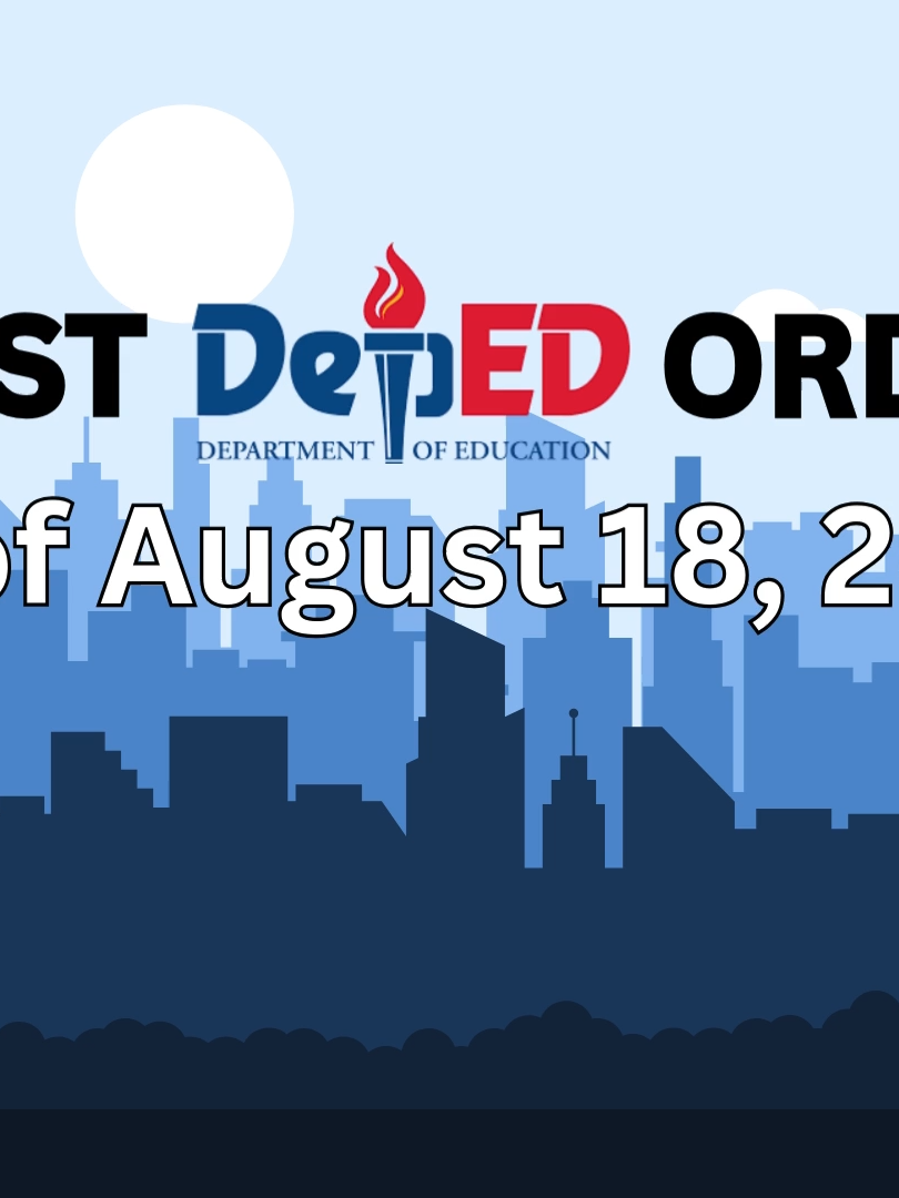 NEW DepED ORDERS as of August 18 | Leader (@leadership119)