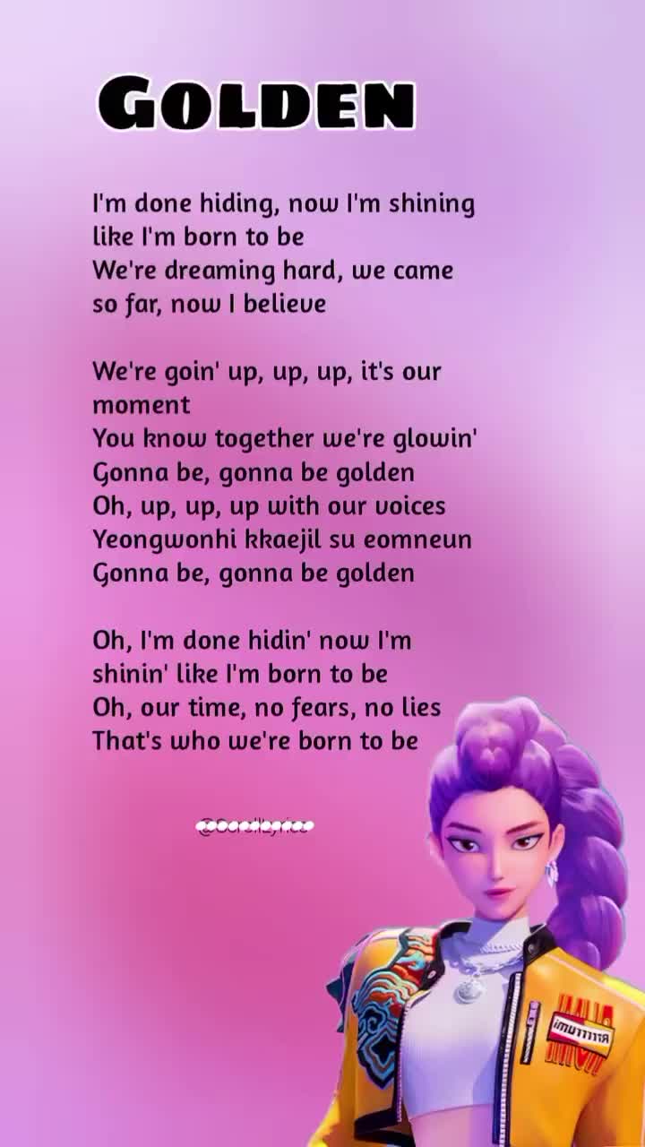 Golden (K-Pop Demon Hunters) Lyrics | | Bert (@cabert06)