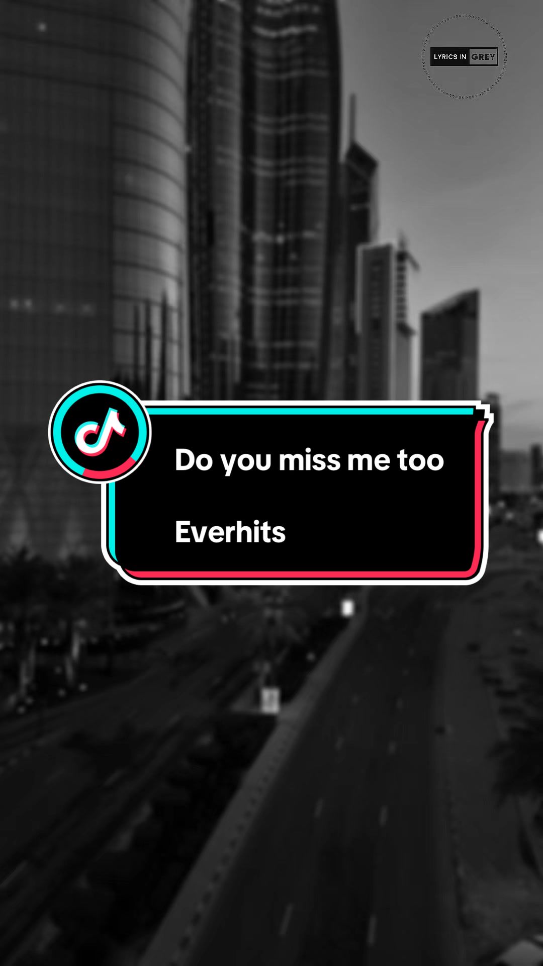 Do You Miss Me Too Song by @EverHits | lyrics in grey (@lyricsingrey)
