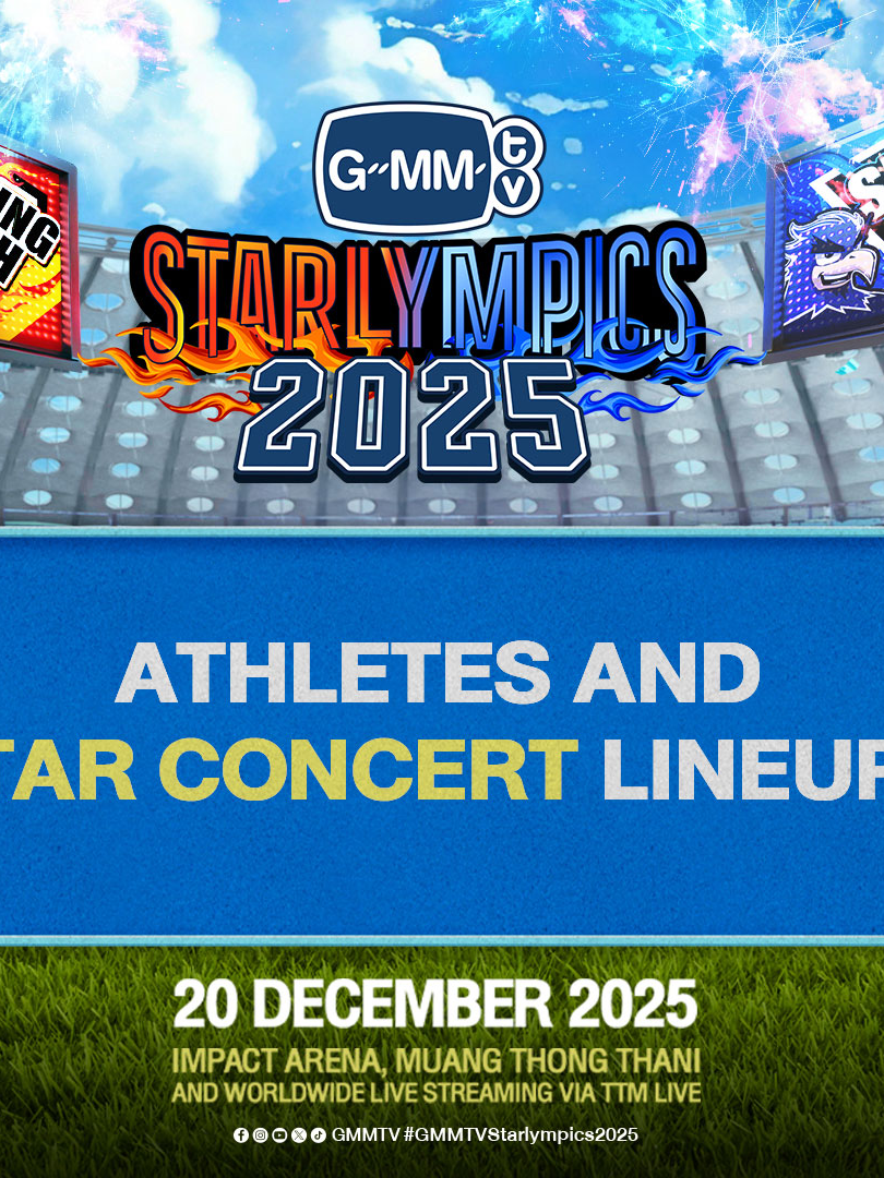 “GMMTV STARLYMPICS 2025” 🏆 ATHLETES and | GMMTV (@gmmtvofficial)