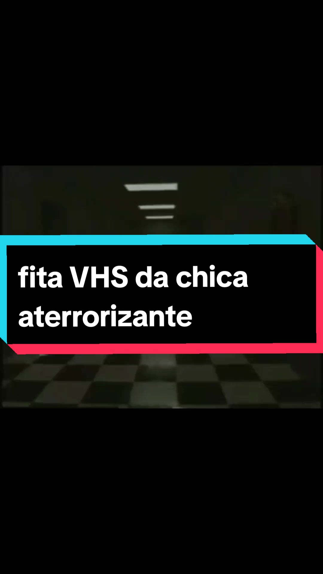 FNAF VHS fita VHS da chica parte 1 | capitão do medo♟️ (@eu.fnafvhsterror)