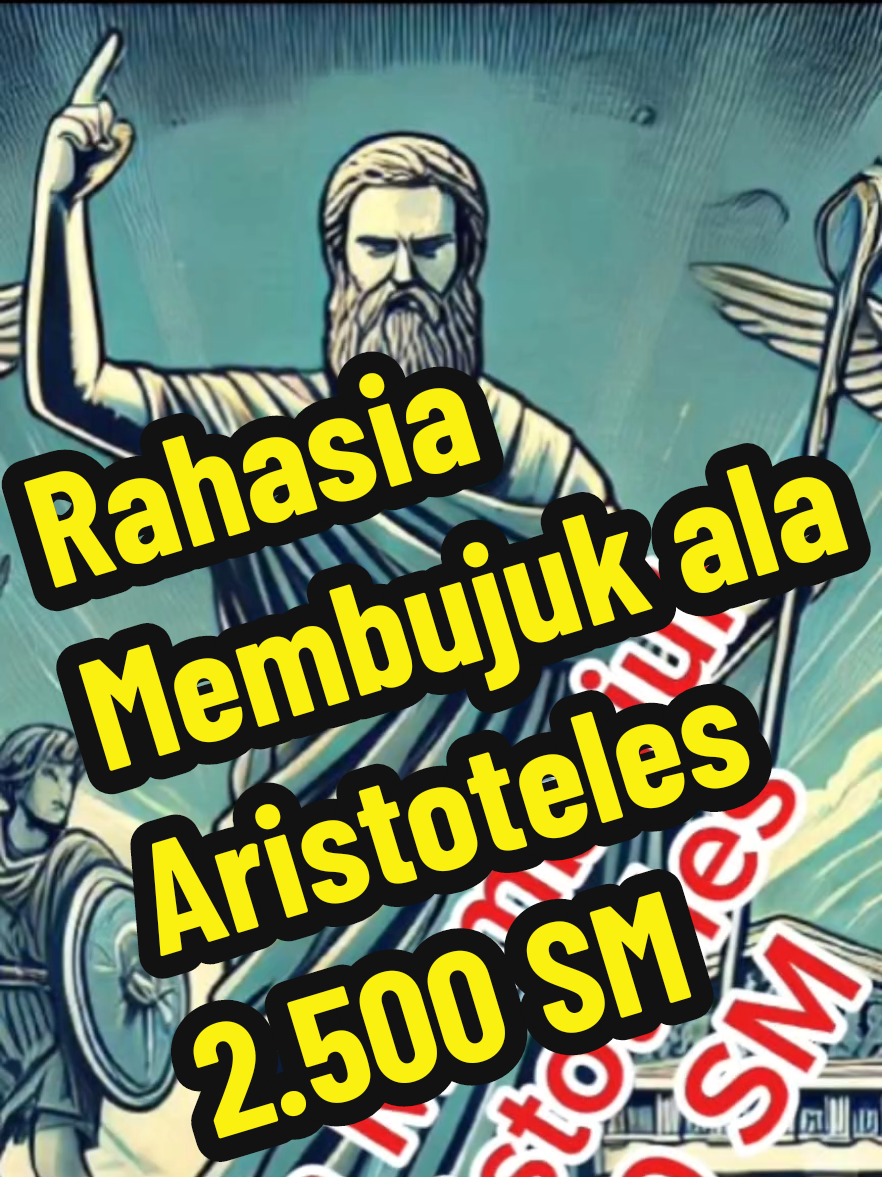 *Rahasia Membujuk ala Aristoteles 2.500 | user18101986914 (@c4academy)