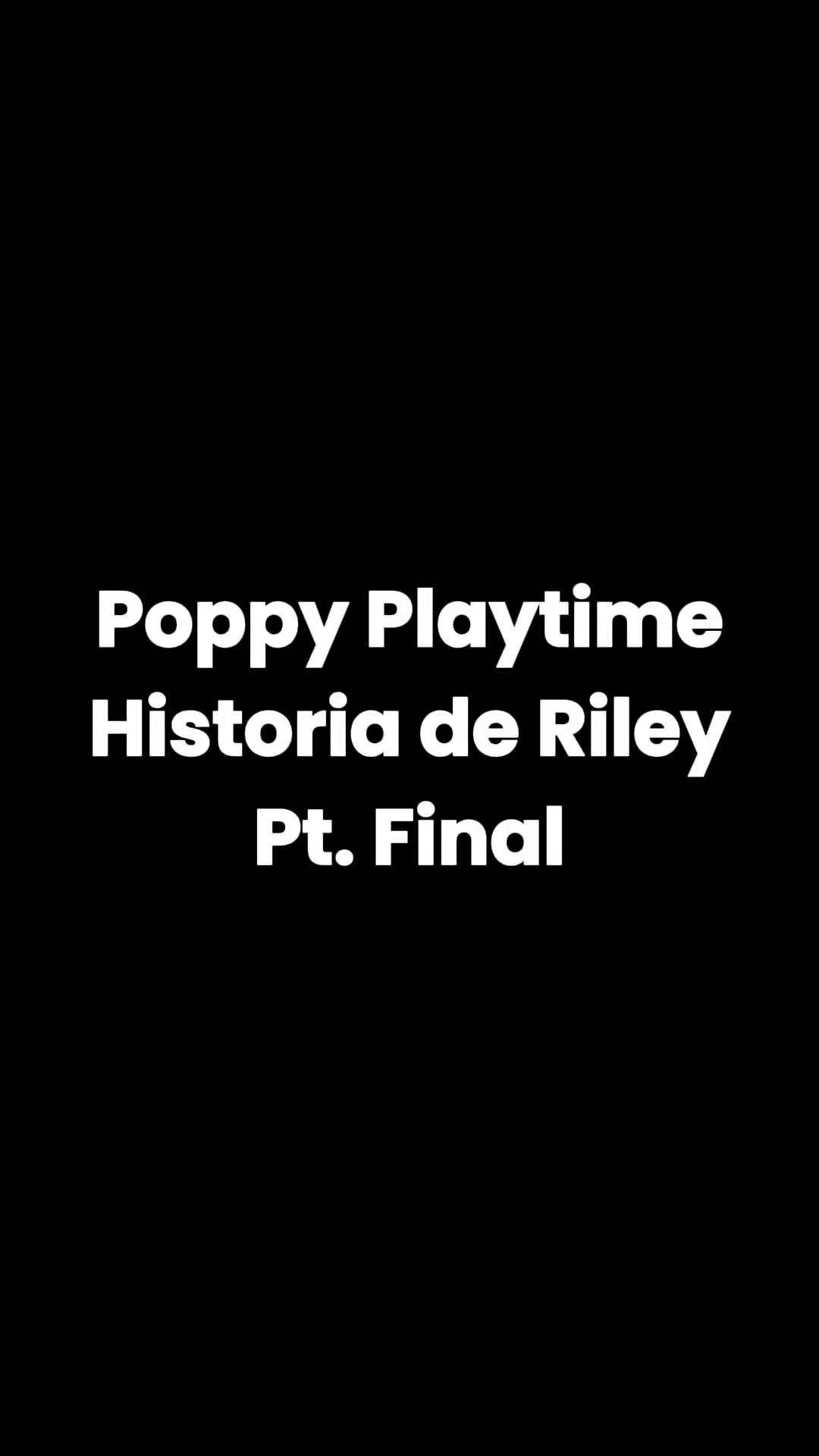 La historia de Riley en Poppy Playtime | CFunkyPuki (@cfunkypuki)