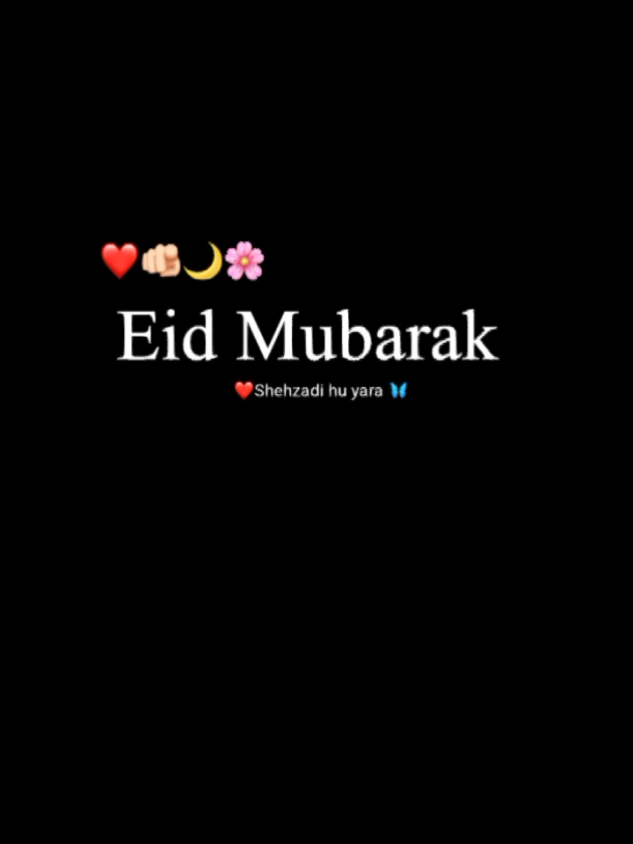 Eid Mubarak Meri jaan #foryoupage | 𝗦𝗵𝗲𝗵𝘇𝗮𝗱𝗶_𝗵𝘂_𝘆𝗮𝗿𝗮 (@shehzadi_hu_yara)