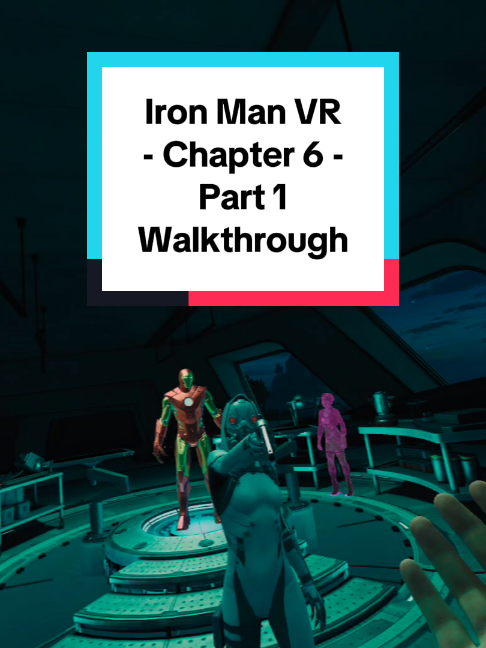 Iron Man VR - Chapter 6 - Part 1 - | XR Tutorial & Guide (@xrtutorial)