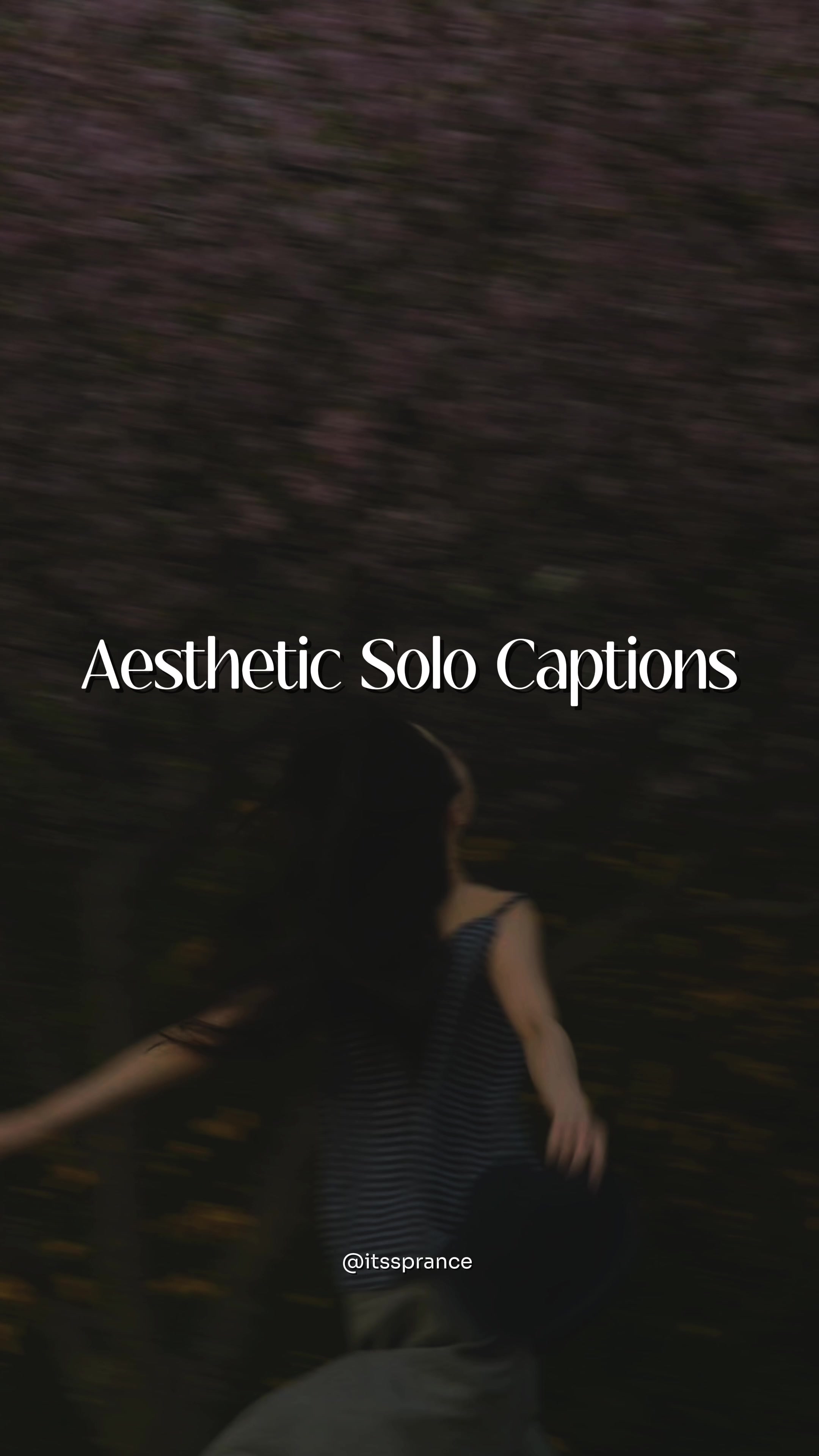 Solo aesthetic captions 🦋 | itssprance | captions paradise (@itssprance_)