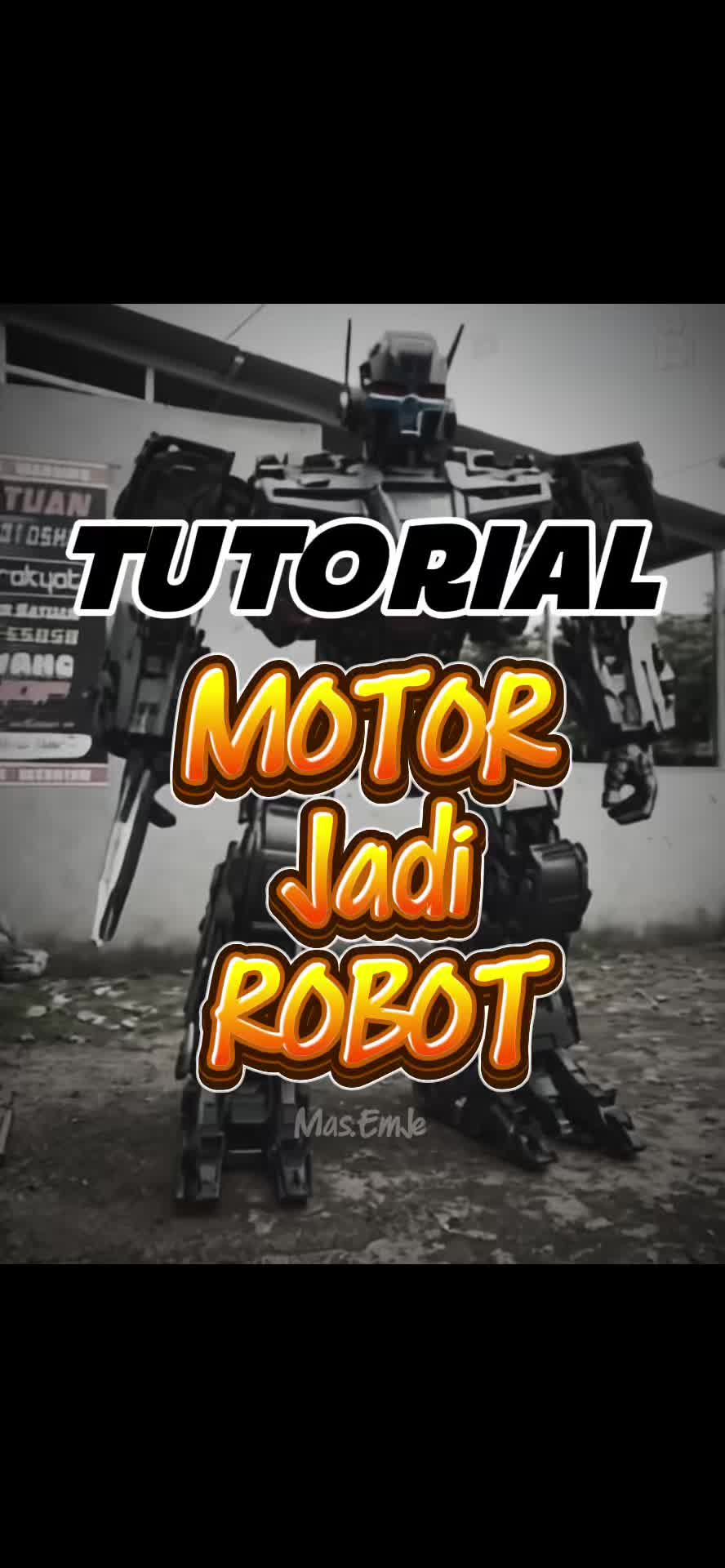 Tutorial bikin Motor jadi Robot yang | Si Tukang Review (@mas.emje_)