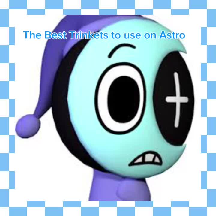 The best trinkets to use On Astro | ⚫️ᧁ𝘳ꪖꪗ(𝘴ρ𝘳ꪊꪀ𝘬𝓲) ⚫️(－‸ლ) (@santi ...