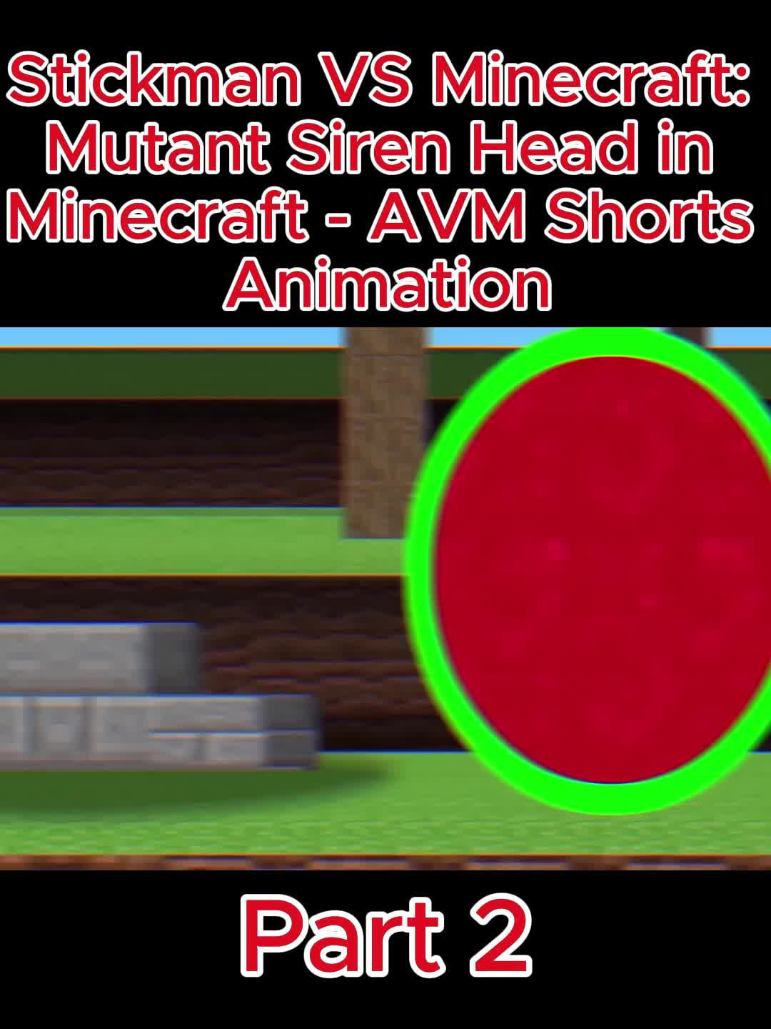 Stickman VS Minecraft: Mutant Siren | sticktoon2000 (@sticktoon2000)