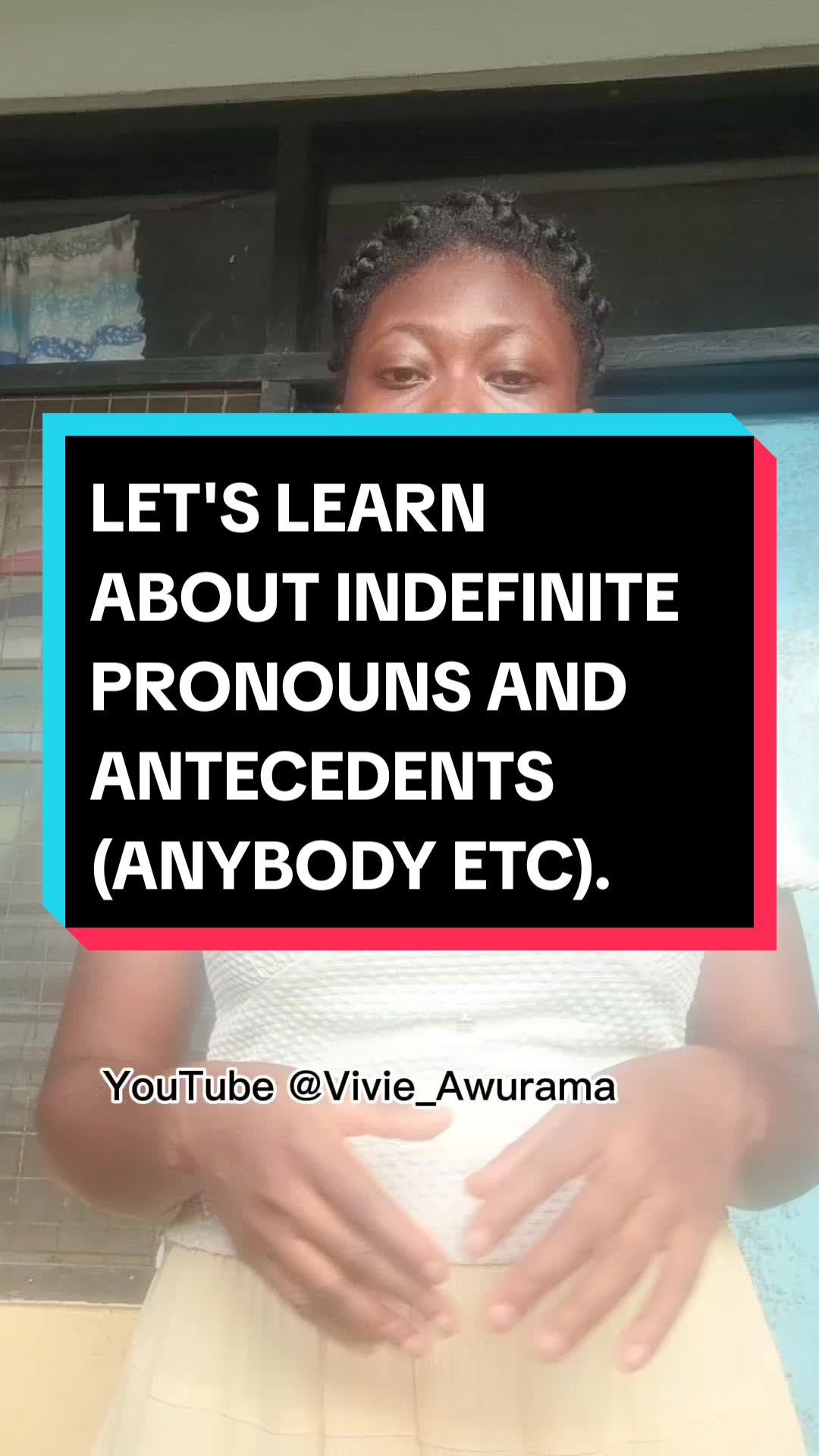 Let's learn about indefinite | AWT (@awuramaawoonor)