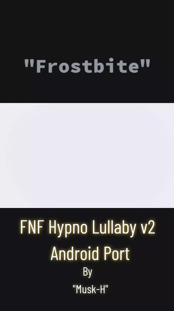 Frostbite FNF Hypno Lullaby v2 Android | ༄𝓚𝓪𝓻𝓸𝓵_𝔁𝓭 ᕕ( ᐛ )ᕗ༄ (@el_karol2)