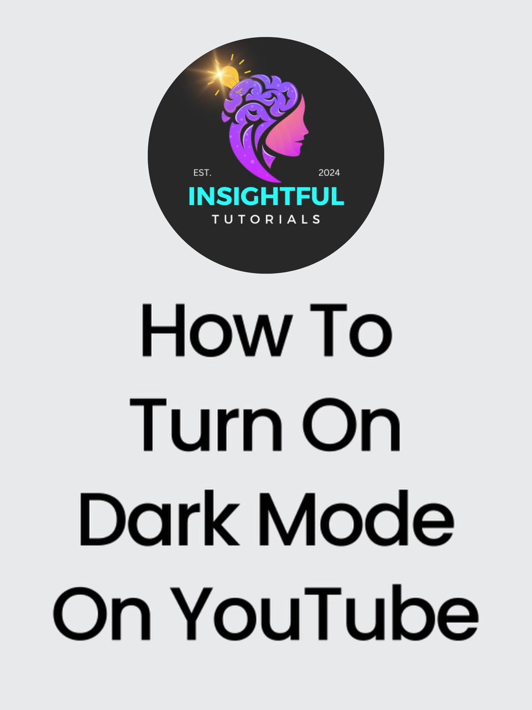 How to Turn On Dark Mode on YouTube | Insightful Tutorials (@insightfultutorial)