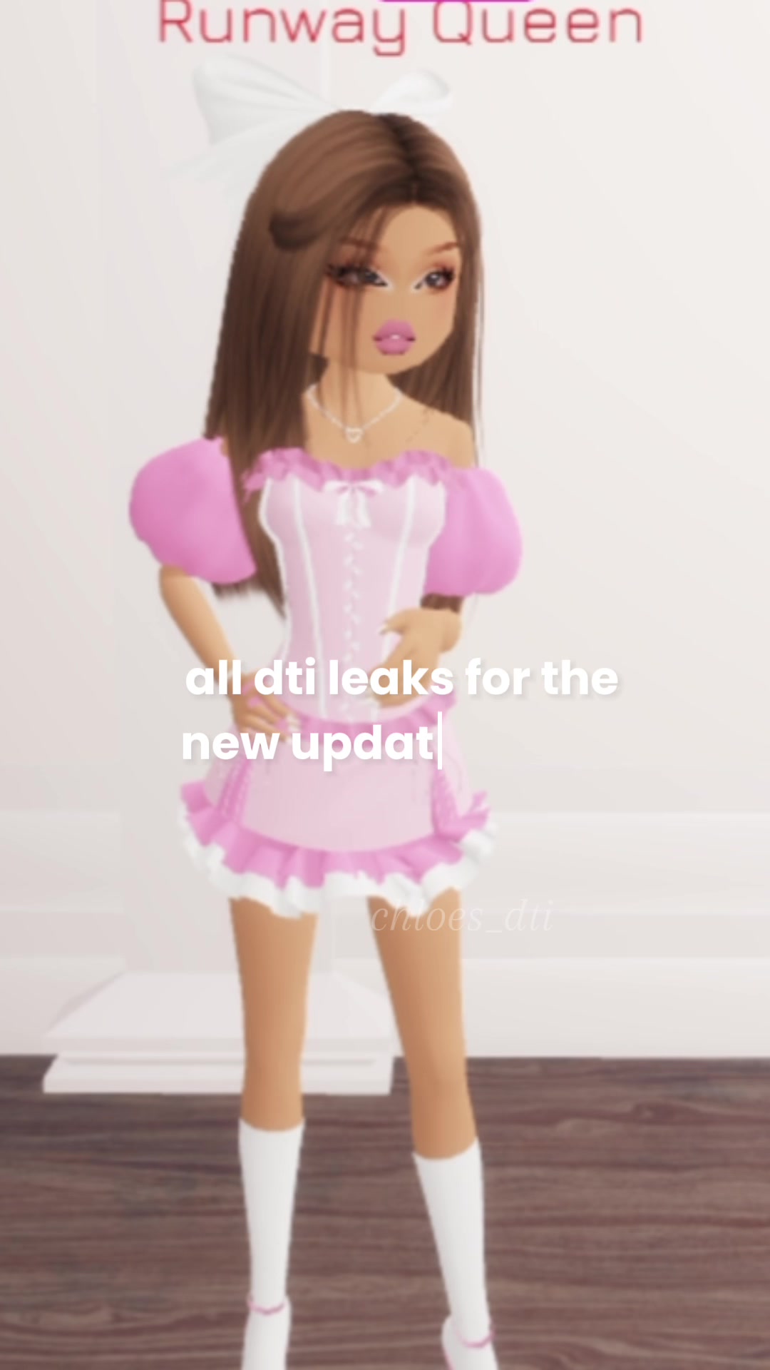 dti leaks for the new update coming | ౨ৎ 𝐜𝐡𝐥𝐨𝐞 (@chloes_dti)