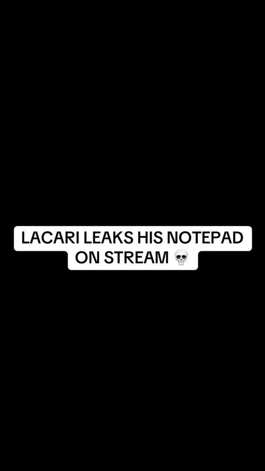 Lacari Leaks His Notepad On Stream Clip Pull Clippull