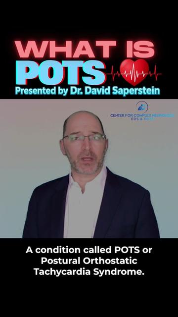 🔎 What is POTS by Dr. David Saperstein | Center for Complex Neurology ...
