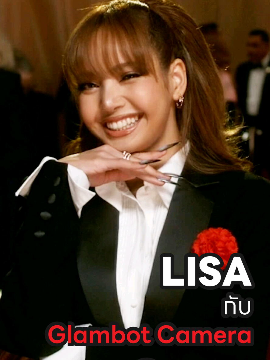 Lisa ในโมเมนต์ Slow Motion กับ Glambot | TUM_giftum84 (@tum_dhanong)