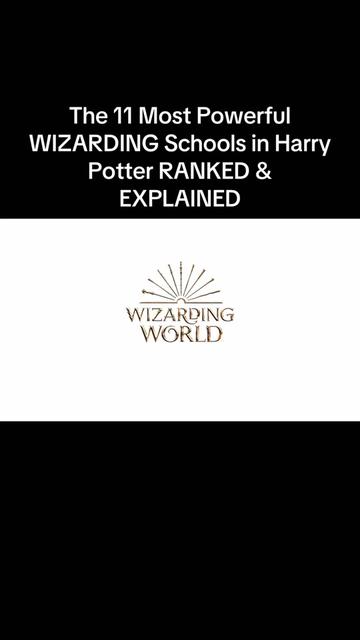 The 11 Most Powerful WIZARDING Schools | Stickman Harry (@stickman.harry)