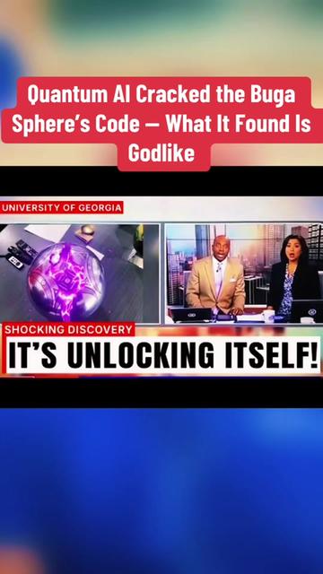 Quantum AI Cracked the Buga Sphere’s | News 99 (@news.9947)