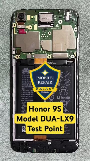 HONOR 9S Model ( DUA-LX9 ) test point | Galaxy telecom (@galaxytelecomdz)