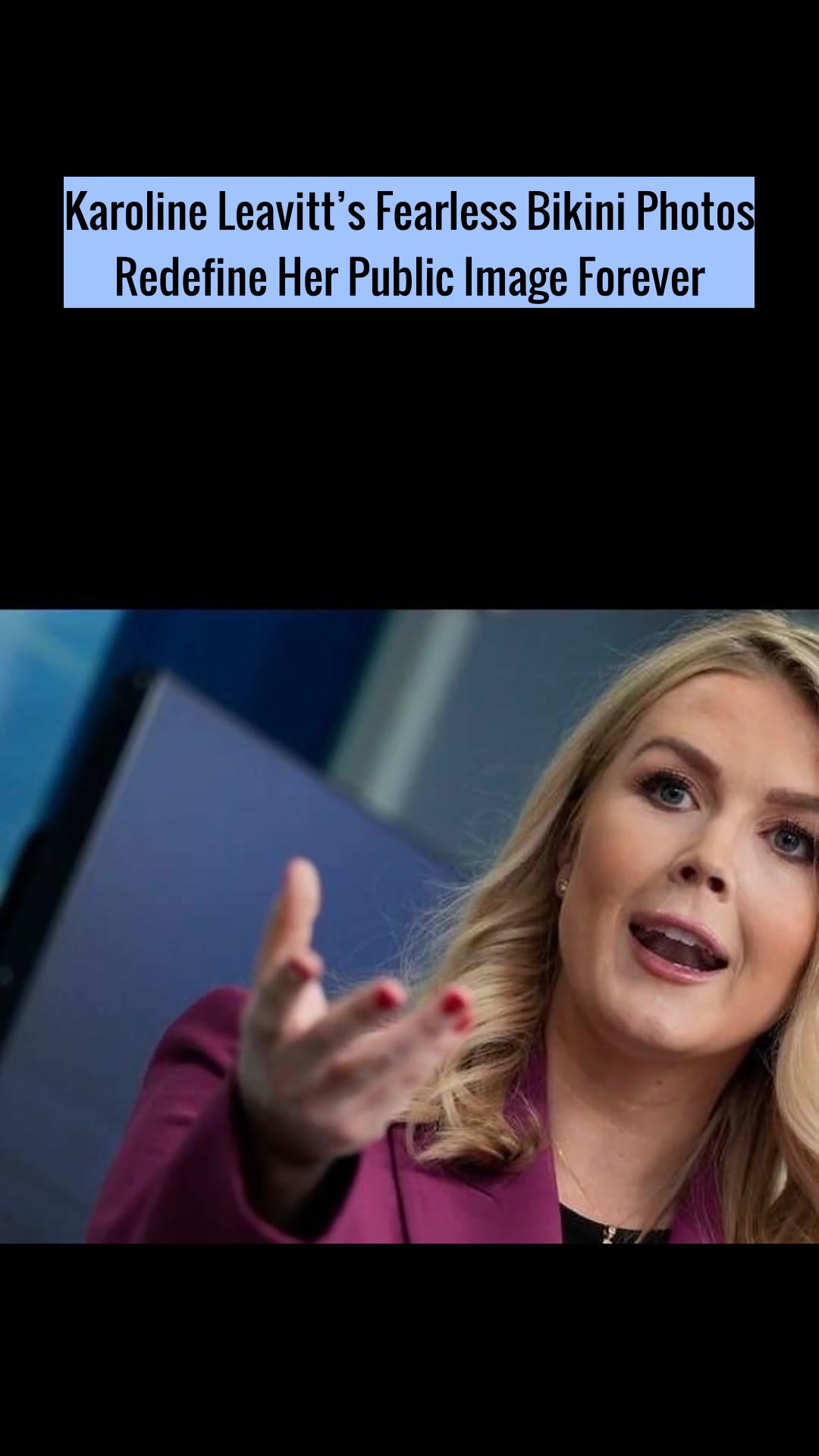 Karoline Leavitt’s Fearless Bikini | user2244603383532 (@user2244603383532)
