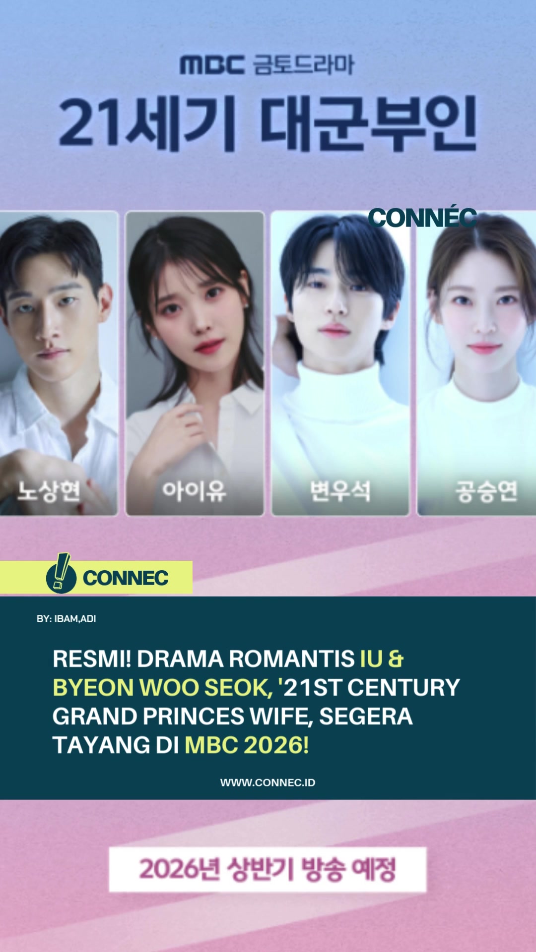RESMI! Drama IU & Byeon Woo Seok | connèc studio (@connecofficial_)