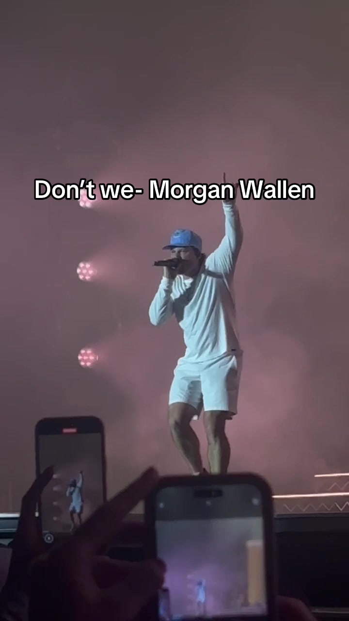 Don’t we- Morgan Wallen May 18th,2025 | ConcertsbyB (@braydenbrown5783)