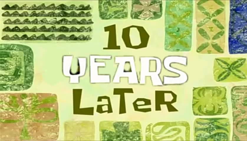 10 years later meme ｜ SpongeBob time | Eduproxy08 (@eduproxy08)